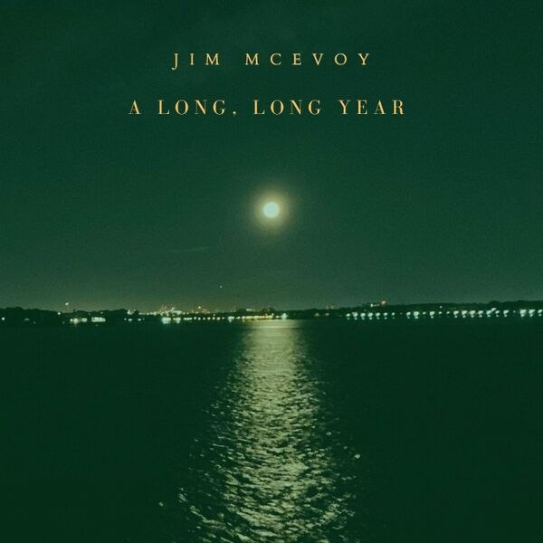 Jim McEvoy - A Long, Long Year